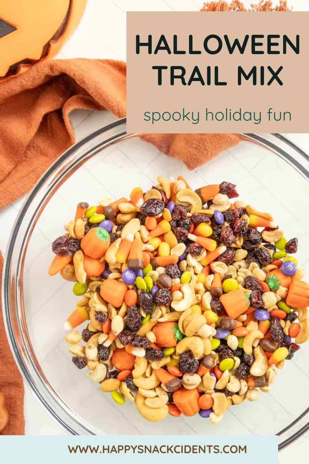 Halloween Trail Mix - Happy Snackcidents