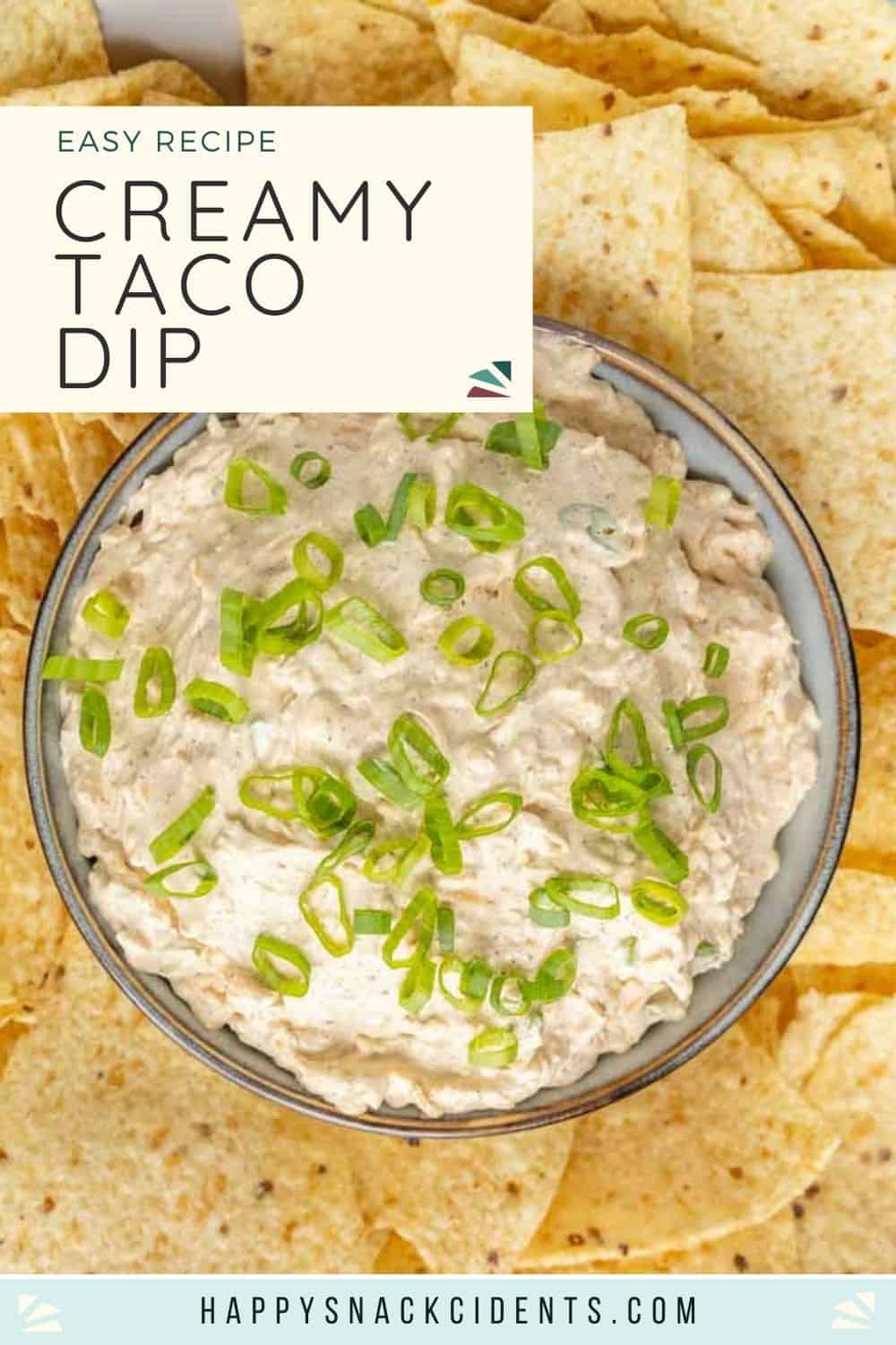 Creamy Taco Dip - Happy Snackcidents