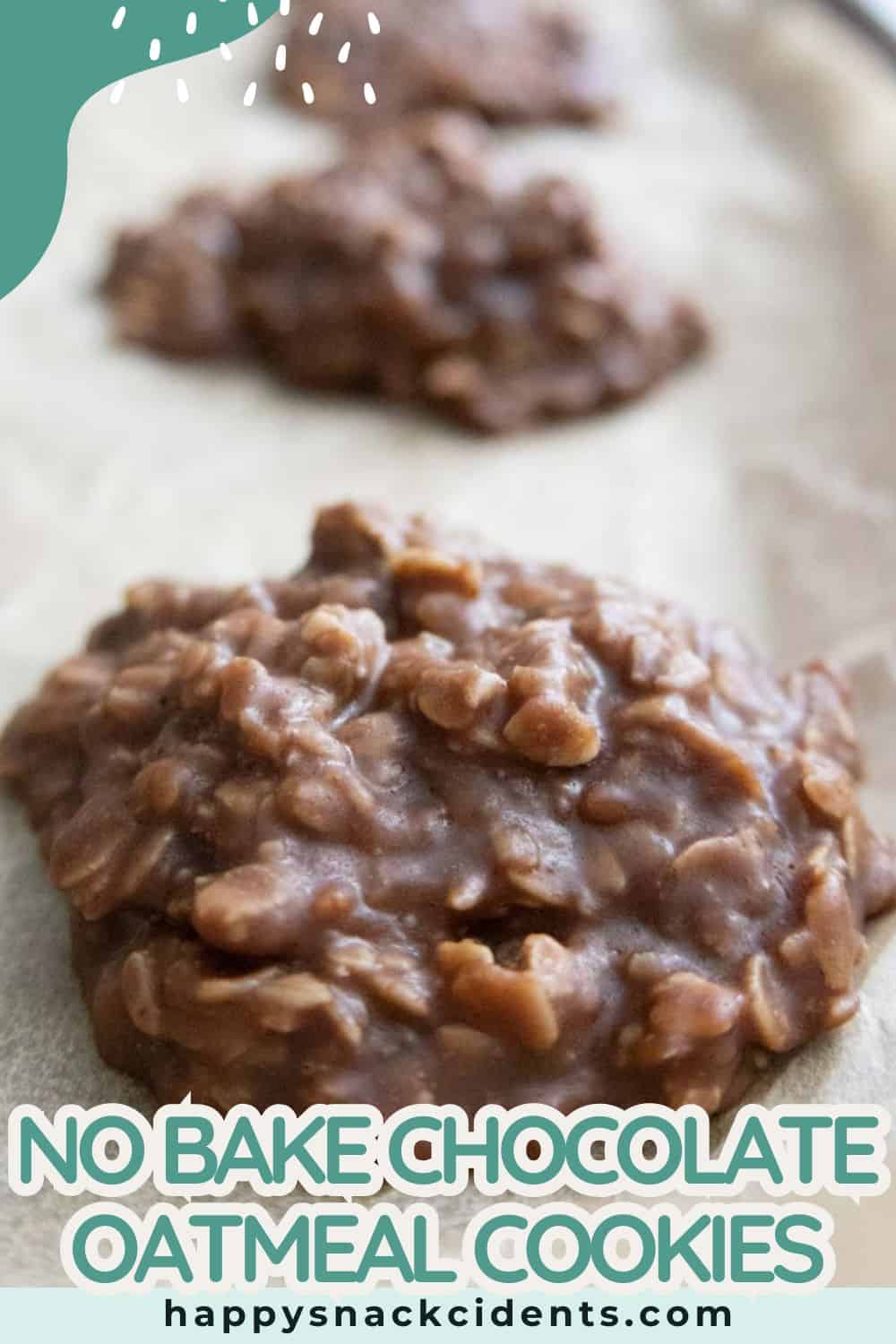 No Bake Chocolate Oatmeal Cookies - Happy Snackcidents