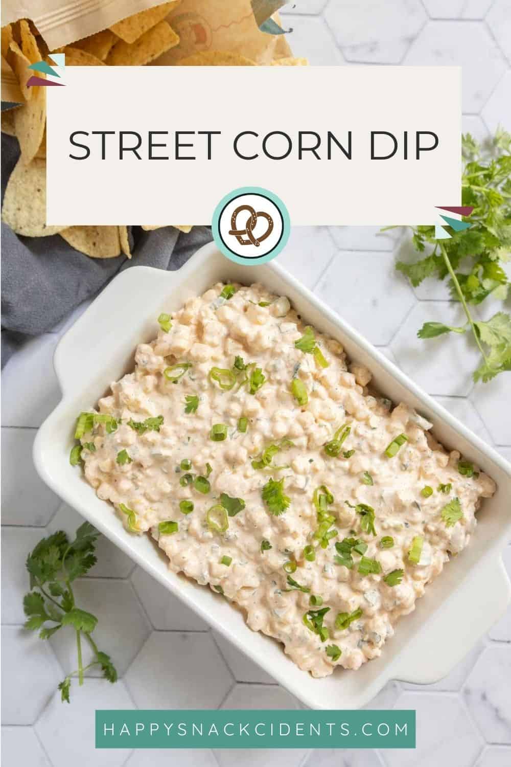 Street Corn Dip - Happy Snackcidents